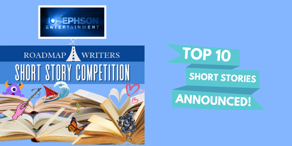 Announcing The Finalists - Josephson Entertainment + Roadmap Writers Short Story Competition ...